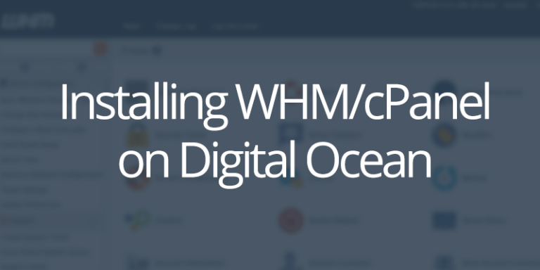 How to Install cPanel/WHM on a DigitalOcean Server - HostingPilot